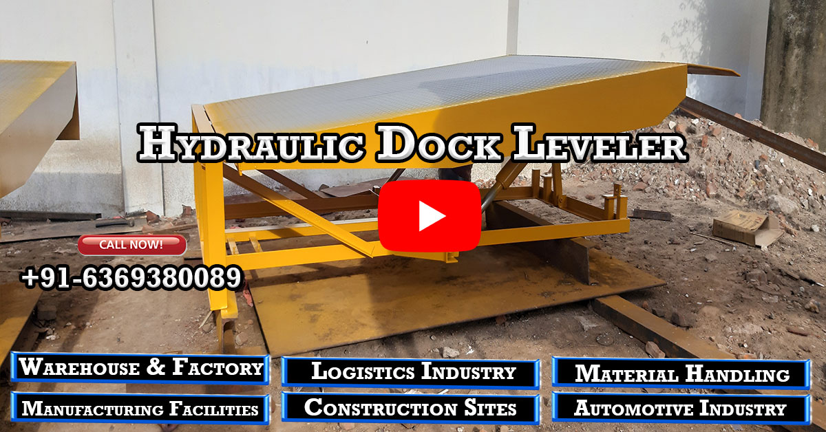 Hydraulic Dock Leveler Manufacturers|Chennai|Trichy|Tada|Andhra|Kerala ...